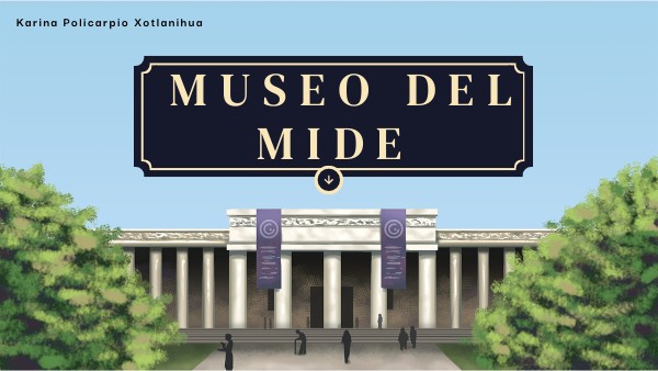 Karina Policarpio Museo del MIDE