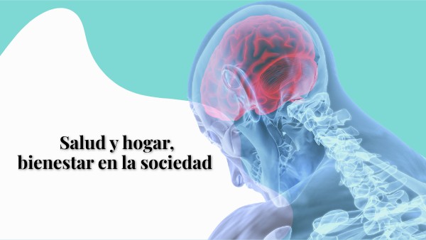 Salud y hogar, bienestar en la sociedad