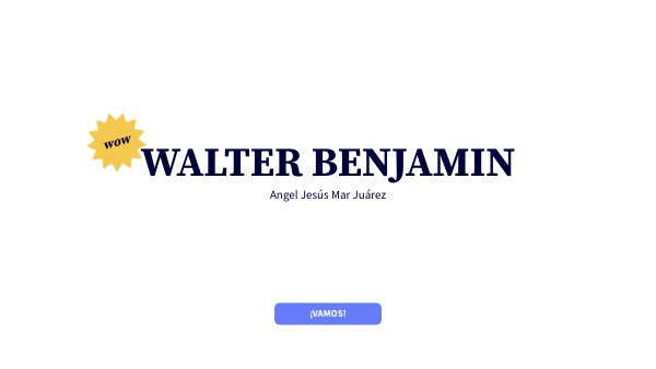 Presentación BENJAMIN WALTER | Genially