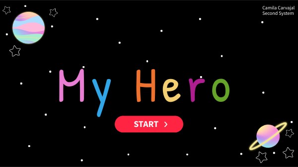 My hero - Camila Carvajal