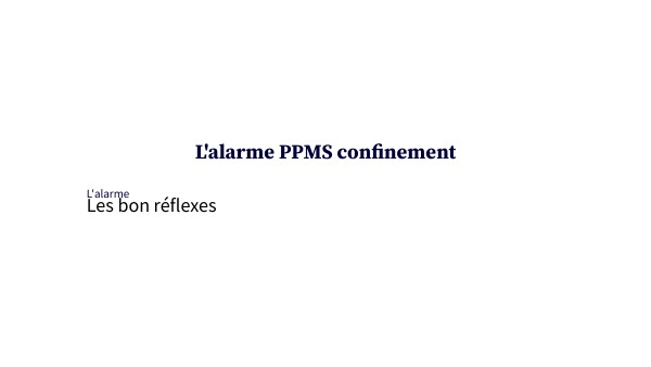 L'alarme PPMS confinement | Genially