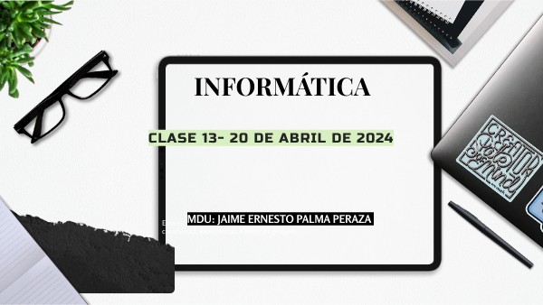 CLASE 13 - 20 - ABRIL- 2024 | Genially