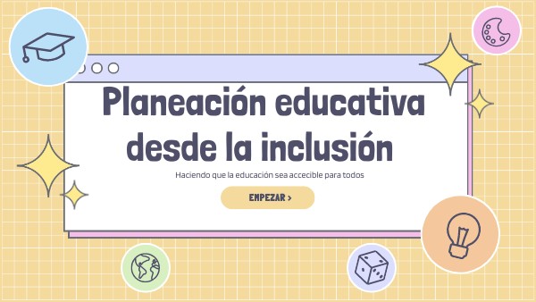 Planeación desde la educación inclusiva | Genially
