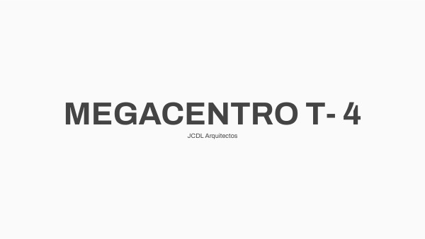 MEGACENTRO T-4 | Genially