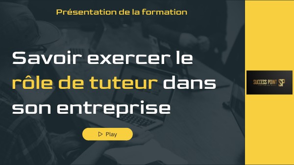 Présentation de la formation : Tuteur en entreprise | Genially