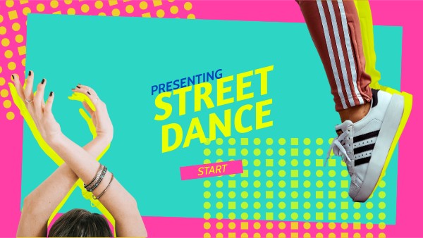 STREET DANCE PRESENTATION | Genially