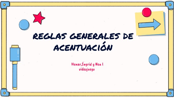 Castellano las reglas generales de acentuación | Genially