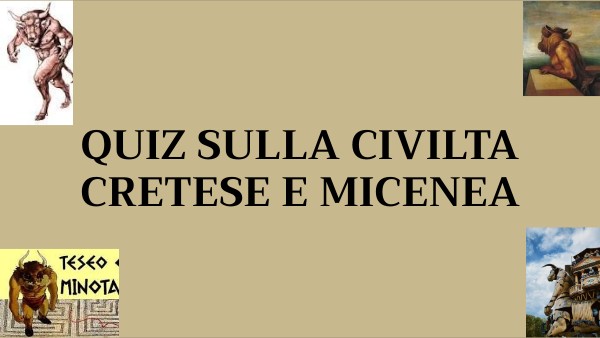 QUIZ SU MICENI | Genially