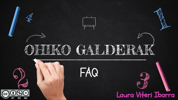 OHIKO GALDERAK - FAQ