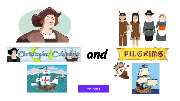 Christopher Columbus and the Pilgrims Unit 9