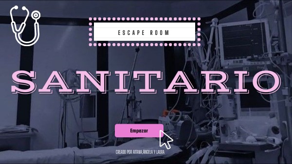 ESCAPE ROOM SANITARIO | Genially