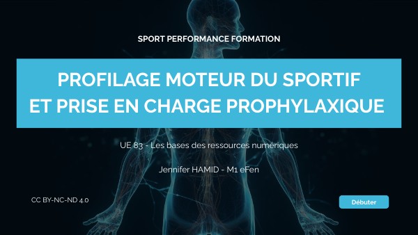 Profilage moteur - Jennifer HAMID | Genially