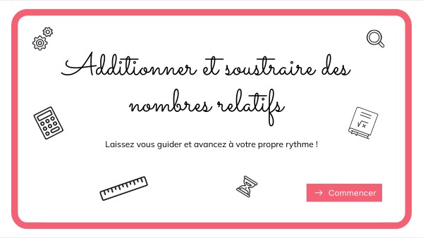 Additionner et soustraire des nombres relatifs