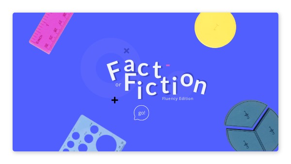 Fluency Fact or Fiction | Genially