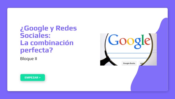 Bloque 2.- ¿Google y Redes Sociales | Genially