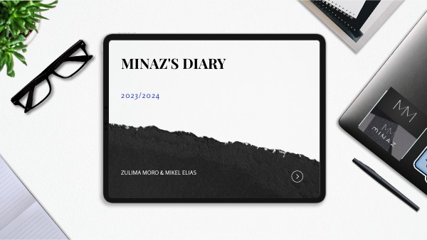 MINAZ'S DIARY | Genially