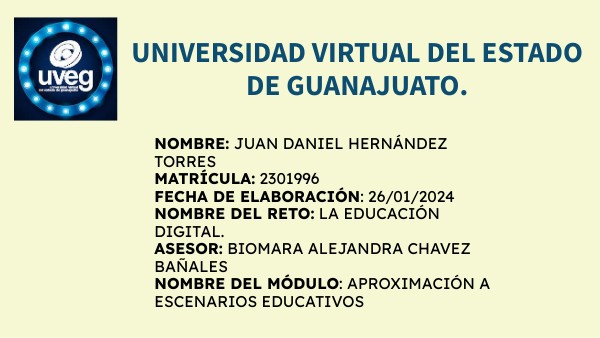 LA EDUCACIÓN DIGITAL_HERNÁNDEZ TORRES JUAN DANIEL | Genially