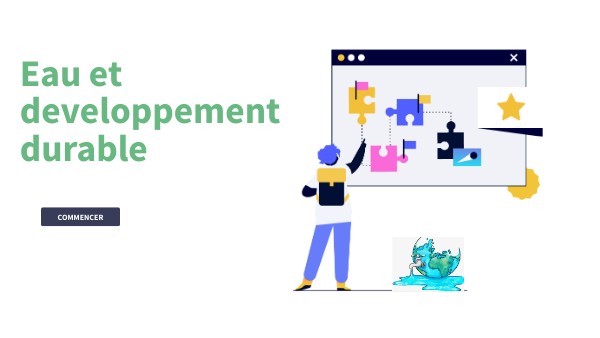 Chapitre 5 : Eau et développement durable | Genially