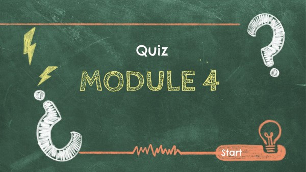 Module 4 quiz | Genially