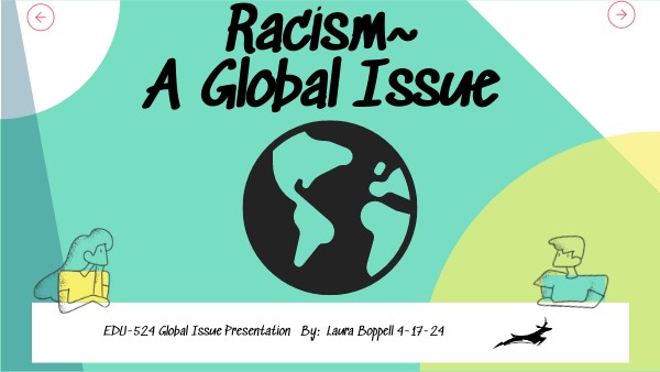 EDU-524 Global Issue: Racism