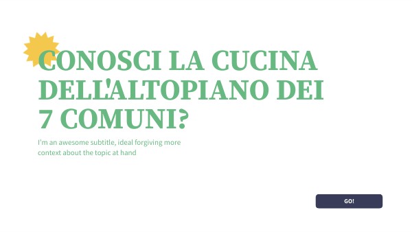 Cibo suìl'Altopiano dei 7 comuni | Genially