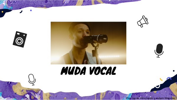 Muda Vocal | Genially