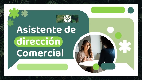 ASISTENTE DE DIRECIÓN COMERCIAL | Genially