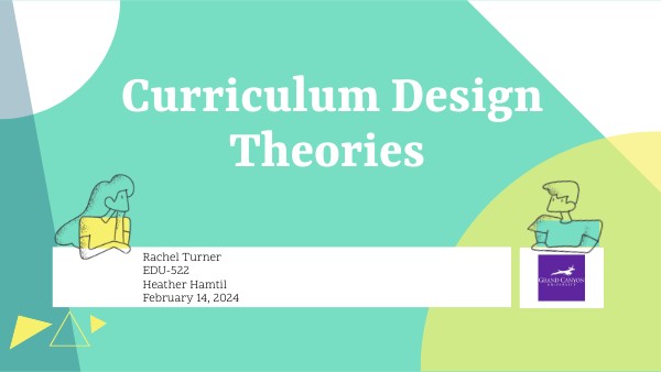 Turner Curriculum Design Theories | Genially