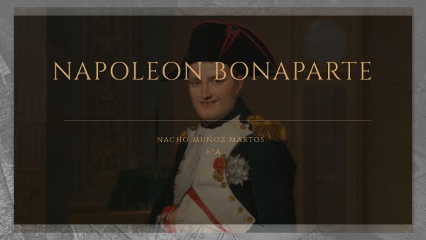 Napoleón Bonaparte | Genially