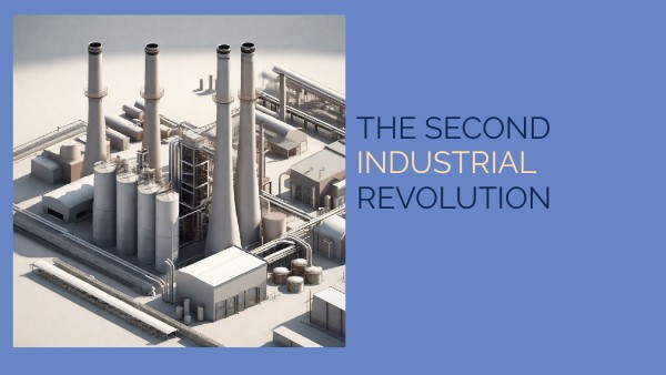 The second industrial revolution | Genially