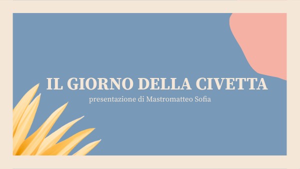 IL GIORNO DELLA CIVETTA