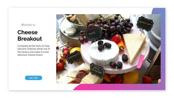 CHEESE BREAKOUT | Genially