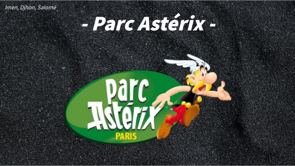 Présentation Parc Astérix Gestion