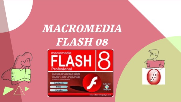 Macromedia FLASH 08