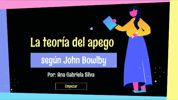 Teoría del apego | Genially