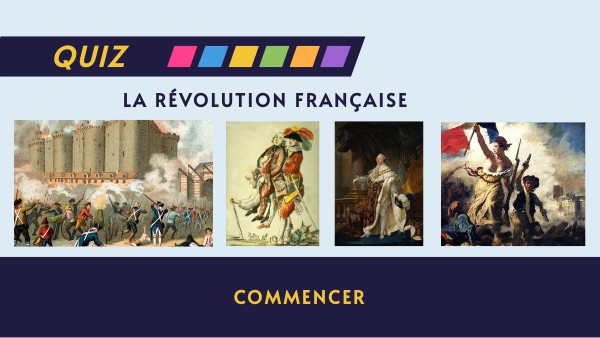 Quiz - La Révolution française - Cycle 3 | Genially