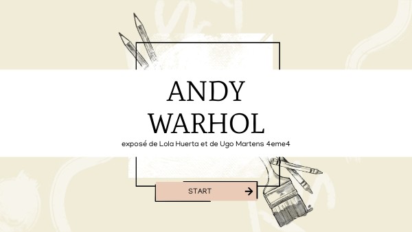 Présentation Andy Warhol | Genially