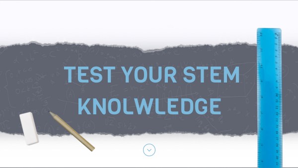 Test your STEM knowledge