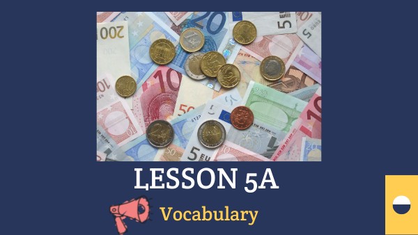 Lesson 5A - Vocabulary