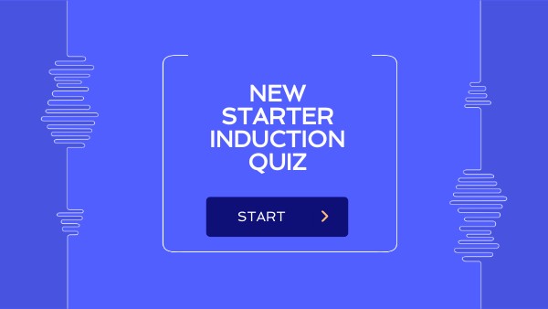 New Starter Induction Quiz | Genially