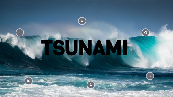 tsunamis | Genially