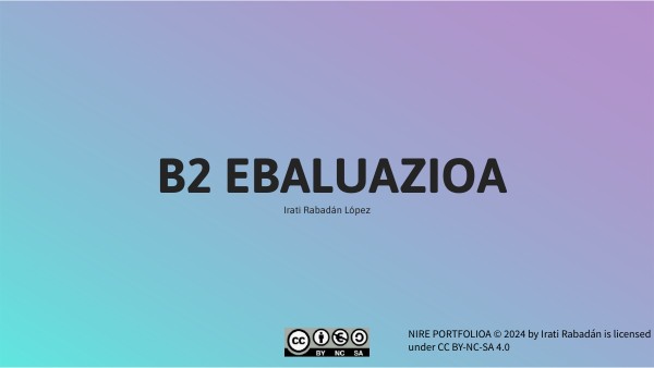 B2 EBALUAZIOA | Genially