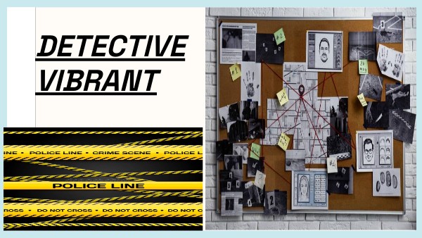 Détective vibrant | Genially