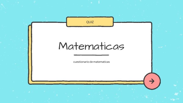 QUIZ Matematicas | Genially