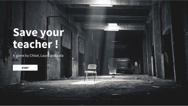 Save your teacher ! | Genially