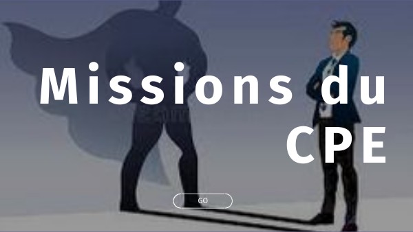 Missions du CPE | Genially