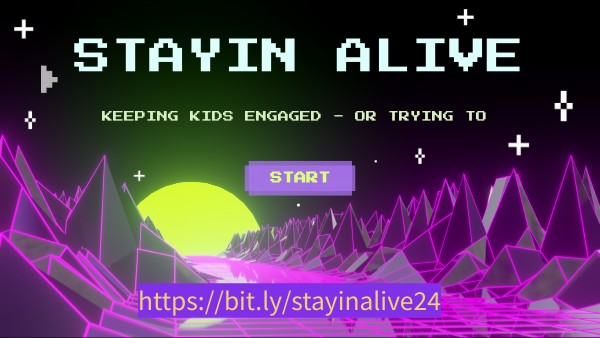 Stayin Alive - Student Engagement