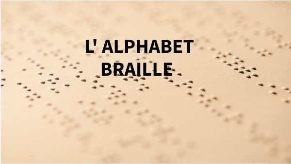 l'alphabet braille | Genially