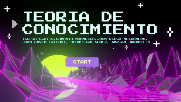 Teoría de conocimiento | Genially