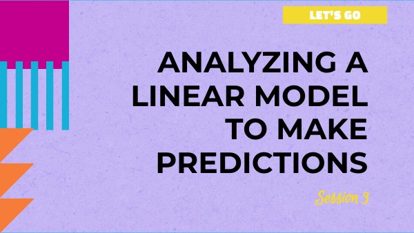 Analyzing a linear model to make predictions